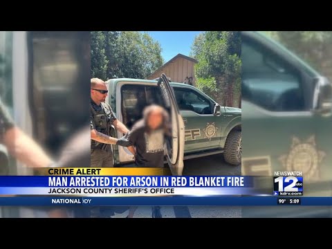 Arson arrest made after two-acre Red Blanket Fire in Prospect