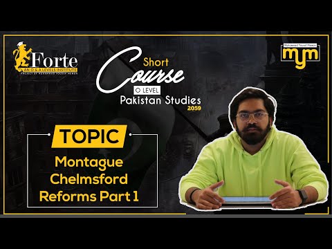 Montague Chelmsford Reforms Part 1 | Olevel Pakistan Studies | 2059/01 | Muhammad Yousuf Memon