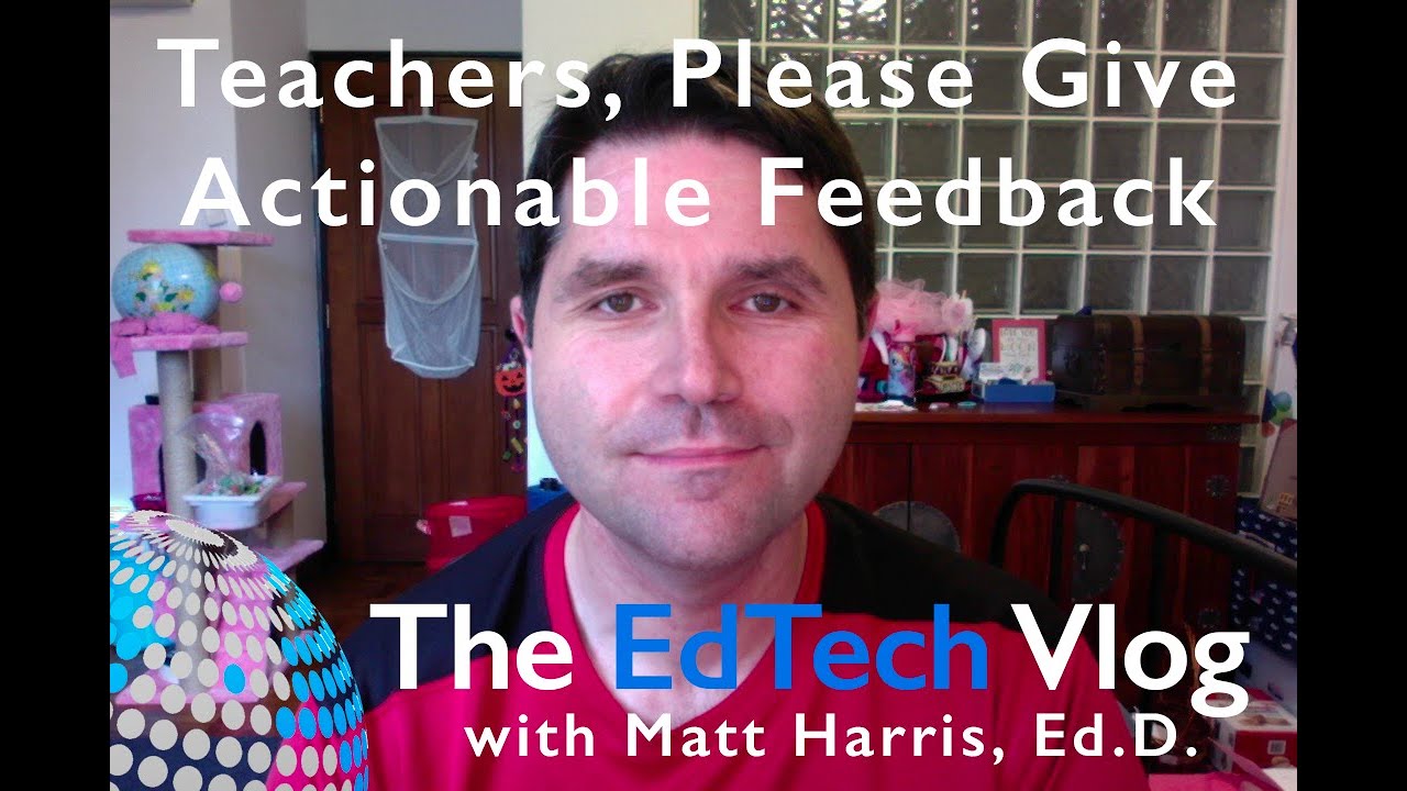 Teachers, Please Give Actionable Feedback