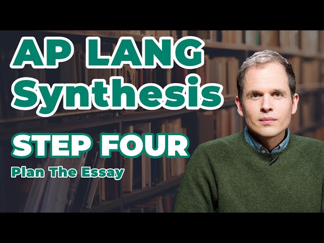 Mastering the AP Lang Synthesis Essay: Effective Planning Strategies ...