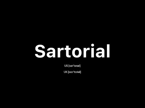How to Pronounce Sartorial: 🇺🇸 American English vs. 🇬🇧 British English
