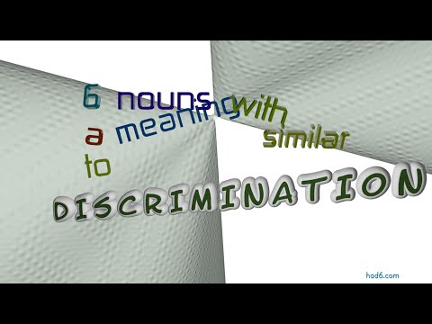discrimination - 9 nouns synonym of discrimination (sentence examples)