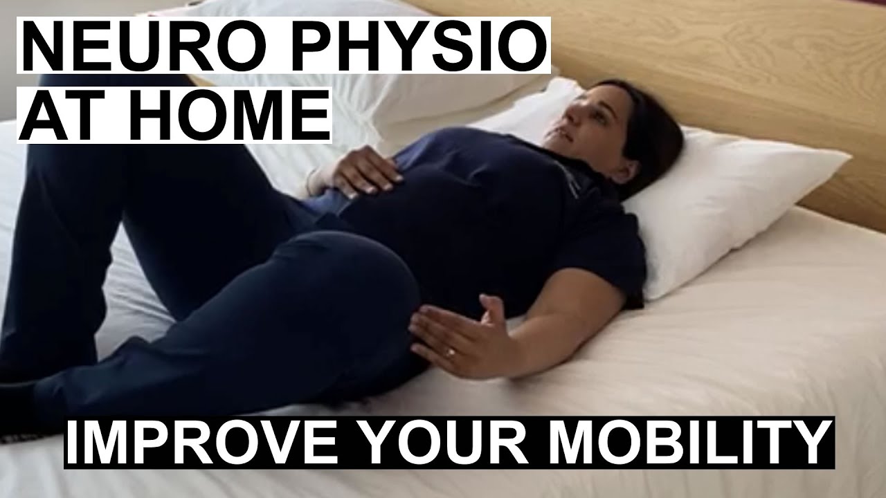 Improve Your Mobility - Neuro Physio at Home