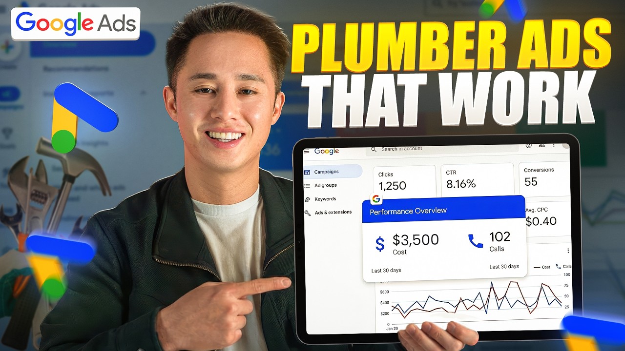 The Ultimate Google Ads Tutorial for Plumbers 2026