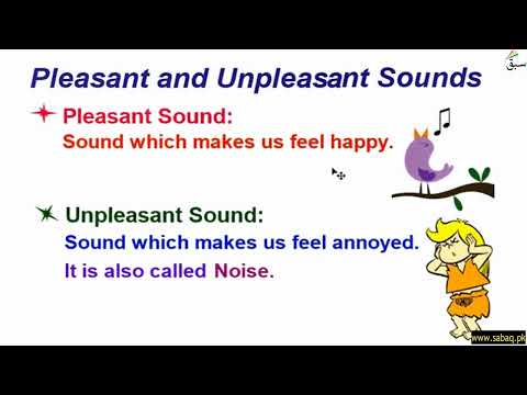 Pleasant and Unpleasant Sounds, General Science Lecture | Sabaq.pk |