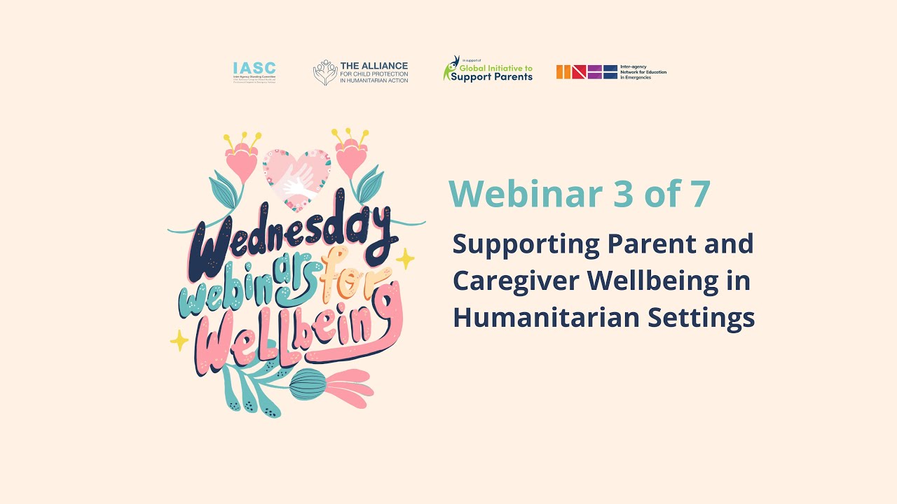 Supporting parent and caregiver wellbeing in humanitarian settings - WWW series