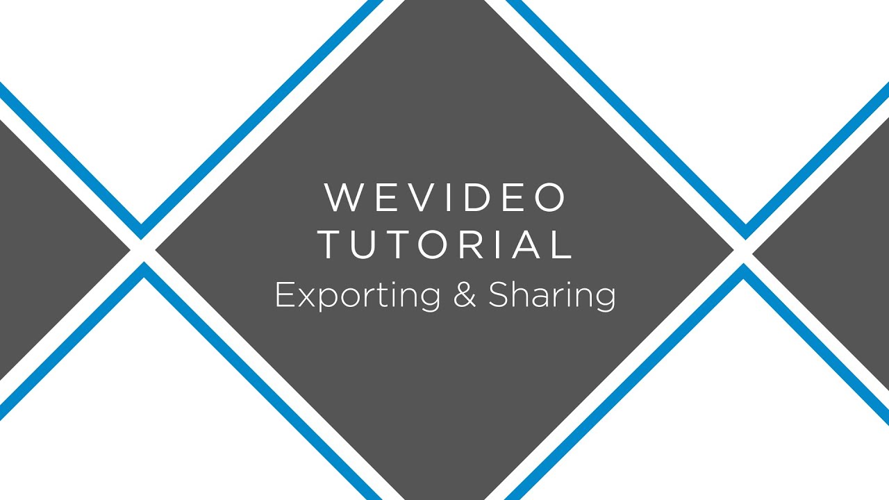 WeVideo: Exporting and Sharing