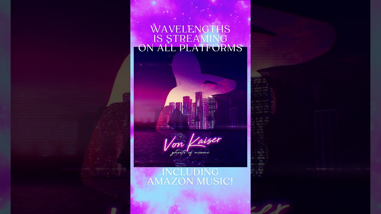 🍕🌴✨ SONG: WAVELENGTHS BY VON KAISER- streaming everywhere including Amazon music.
