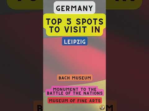 Top 5 Spots to Visit in Leipzig (Germany)