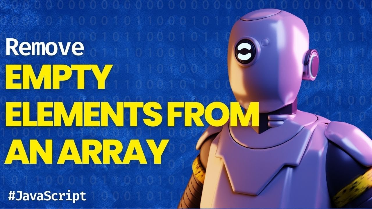 Remove empty elements from an array in JavaScript - Stack Overflow Problem (Solved)