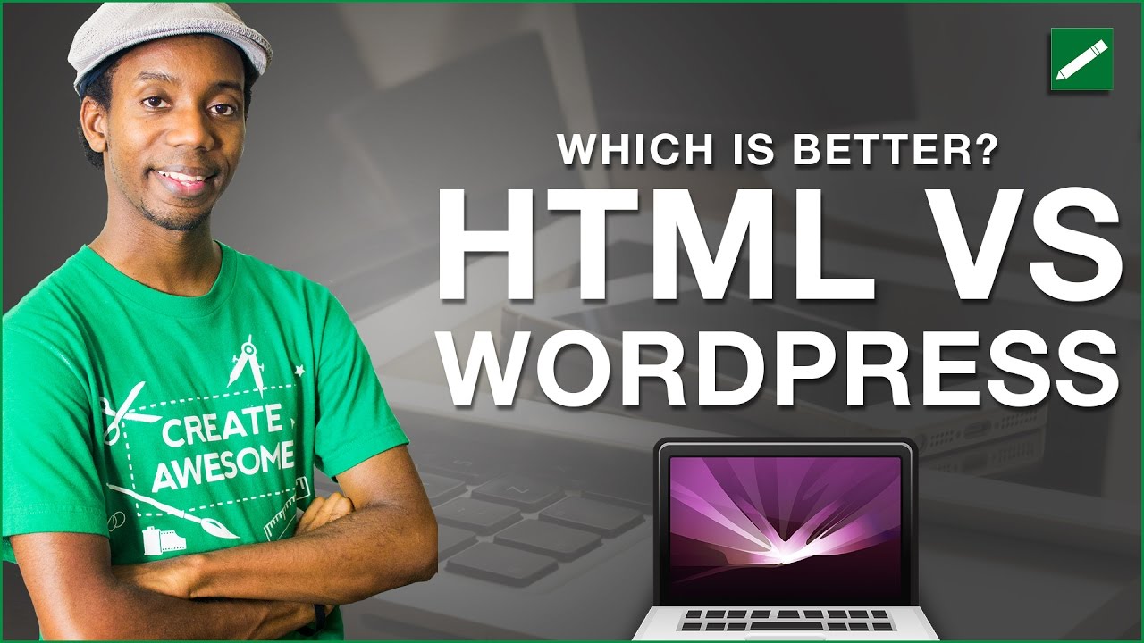 Web Design HTML vs WordPress Which is Better?