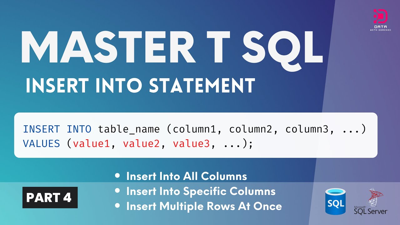 04 Insert Into Statement TSQL | T-SQL Tutorial | Specific Columns | Multiple Rows | SQL Server