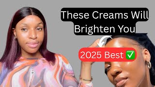 5 BEST FACE CREAMS TO USE IN 2025 ✅| MUST USE FACE CREAMS | Brightening, hydrating, anti-aging