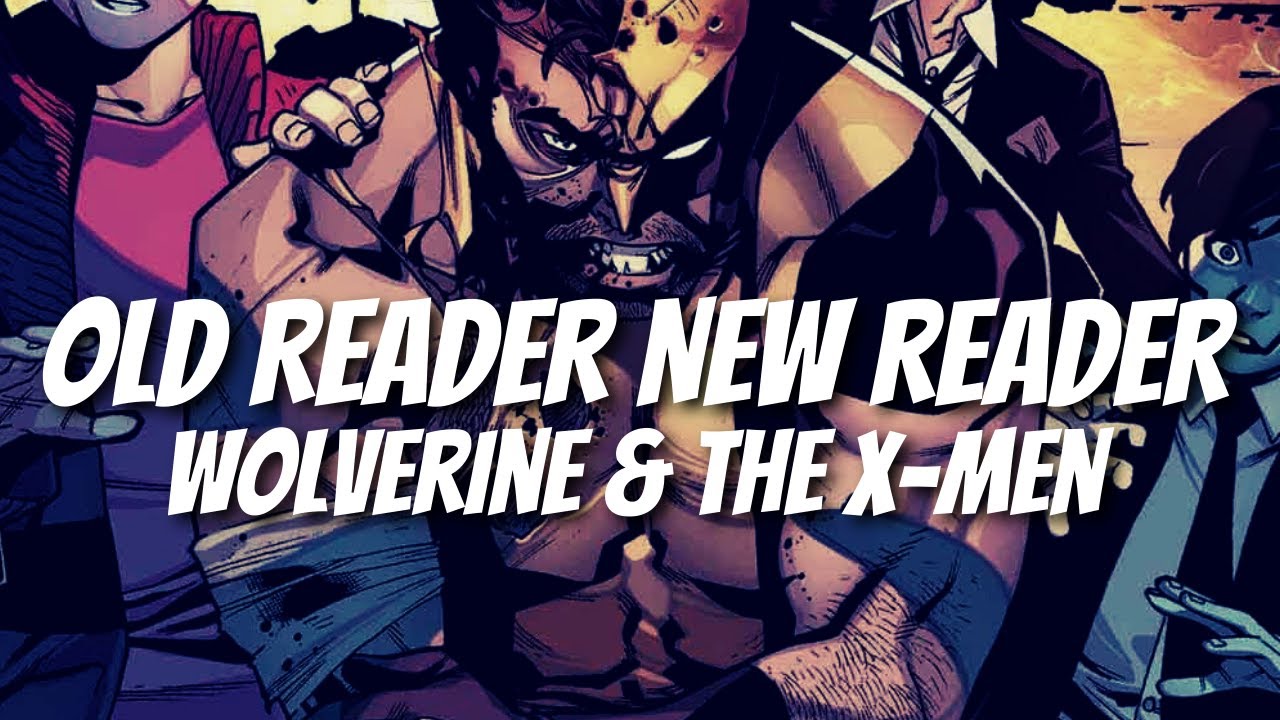 Old Reader New Reader: Wolverine & The X-Men Omnibus