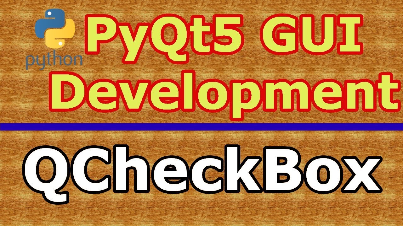 PyQt5 Creating QCheckBox With Signals (Python GUI Development)  #10