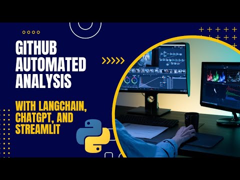 GitHub Automated Analysis with LangChain, ChatGPT, and Streamlit: Find the Most Complex Repository