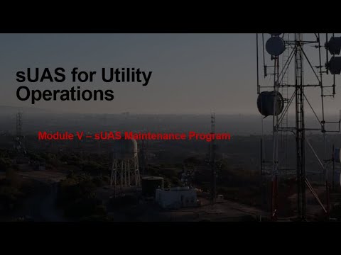 sUAS for Utility Operations - Module V