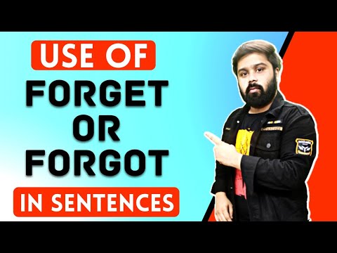 Confused between forget and forgot | verb forms of forget | 15 Mins for English