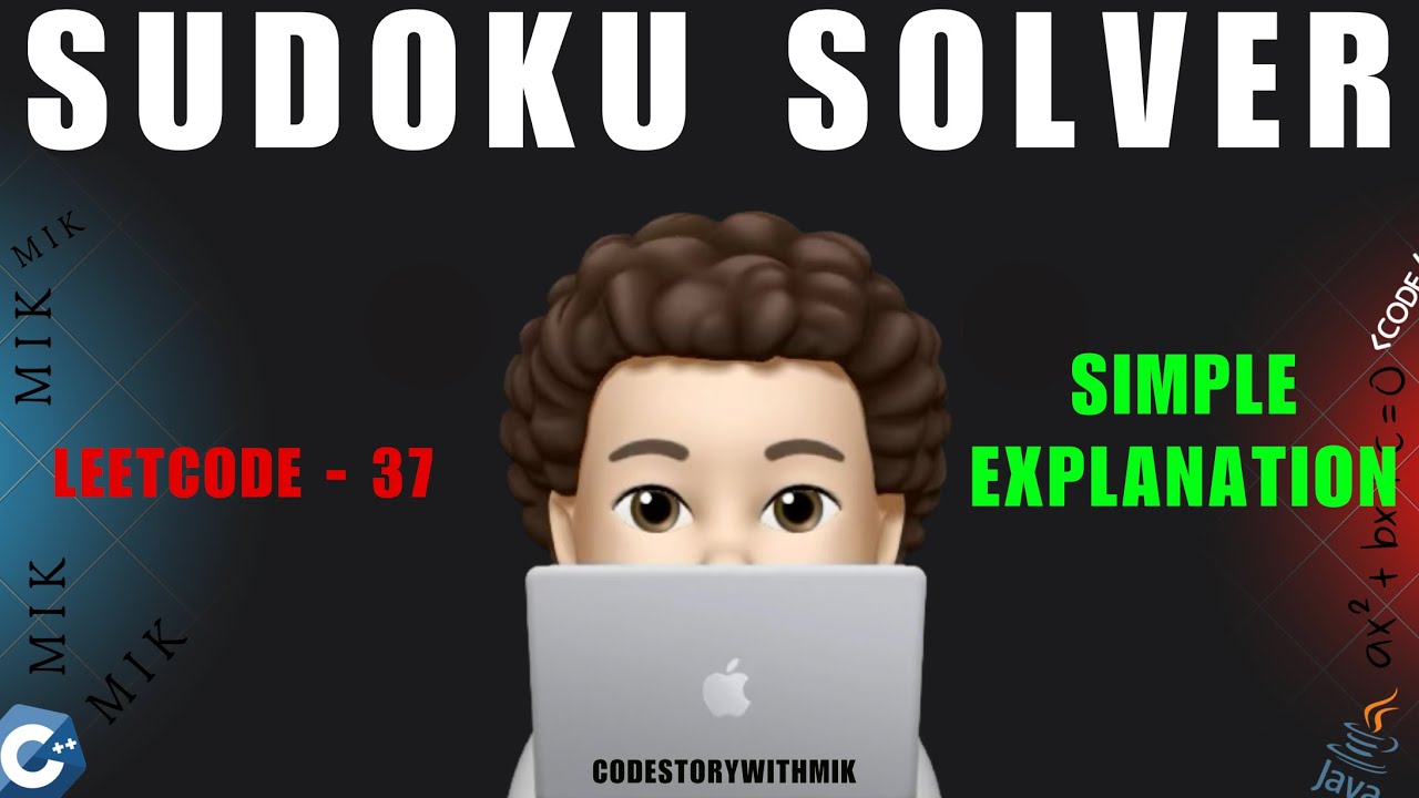 Sudoku Solver | Simple Explanation | Leetcode 37 | codestorywithMIK