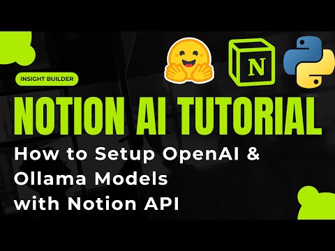 Notion AI Tutorial | How To Setup OpenAI & Ollama Models with Notion API