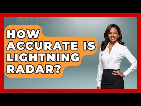 How Accurate Is Lightning Radar? - Weather Watchdog