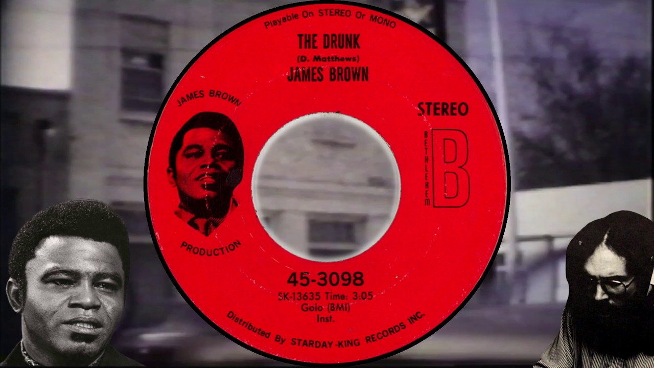 James Brown - The Drunk Part 2