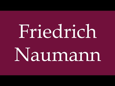 How to Pronounce ''Friedrich Naumann'' Correctly in German