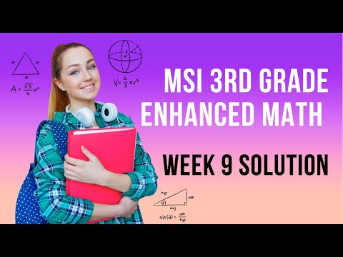 MSI 3rd Grade Enhanced Math Week 9 Solution