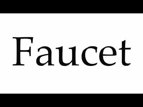 How to Pronounce Faucet