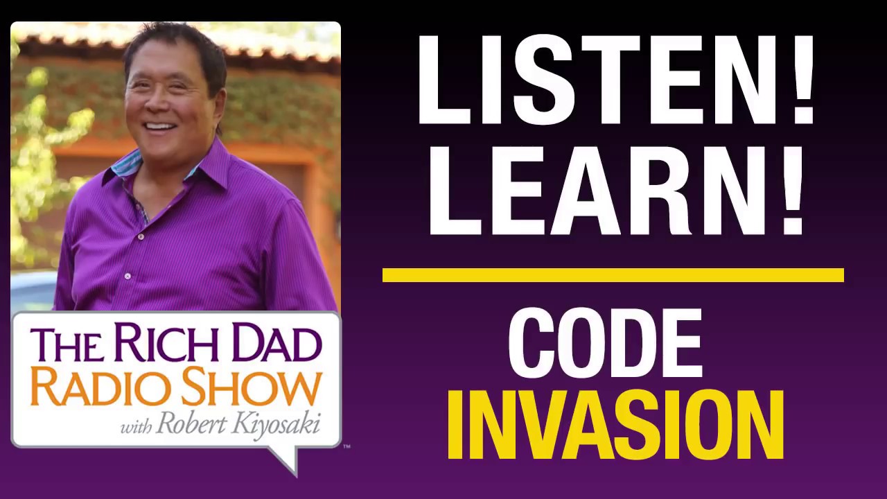 CODE INVASION -ROBERT KIYOSAKI LEGACY SHOW