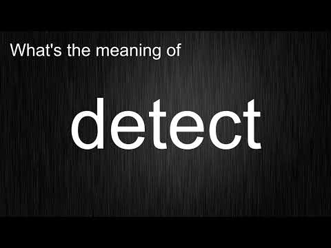 What's the meaning of "detect", How to pronounce detect?
