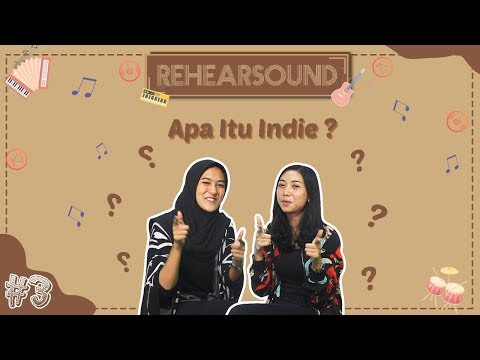 APA ITU INDIE ? - REHEARSOUND EDISI 3