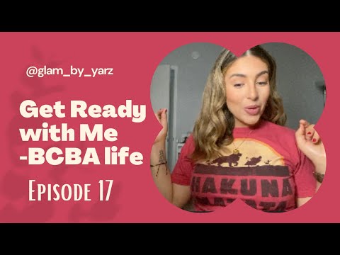 Get Ready with Me ! Chat about BCBA life and salary -Episode 17
