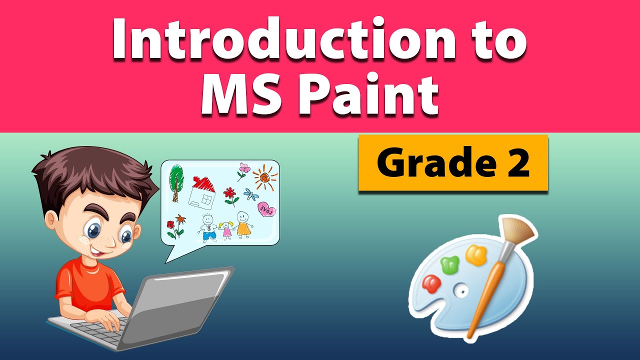 MS Paint - Introduction | Grade 2