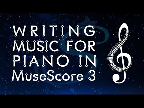 How I write music for piano in MuseScore 3