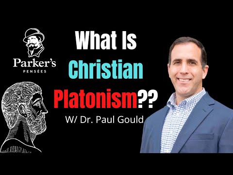 What Is Christian Platonism? | w/Dr. Paul Gould - PPP ep. 12