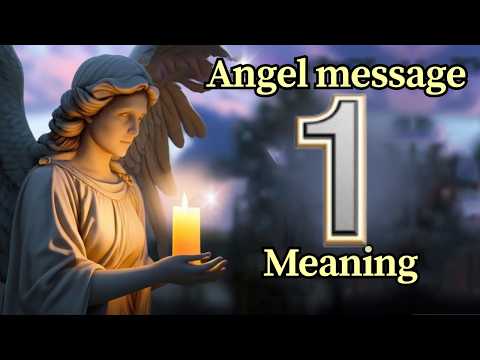 Angel Number 1 Meaning and Message from Your Angel Today ๐๏ธ