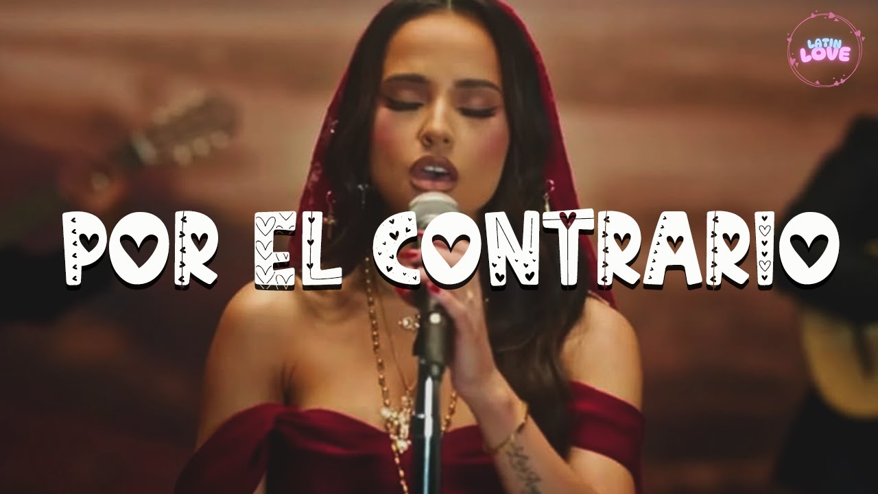 POR EL CONTRARIO by Becky G & Angela Aguilar & Leonardo Aguilar from Mexico | Popnable