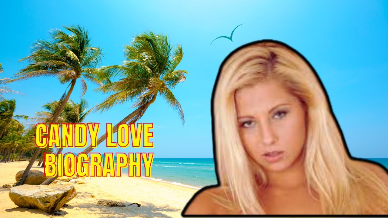 candy love networth candy love bio candy love wiki Candy Love biography-bio style life