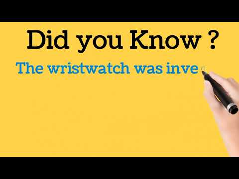 fact about invention, the wristwatch was invented in 1904.