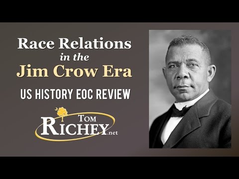 Race Relations in the Jim Crow Era (US History EOC Review - USHC 3.5)