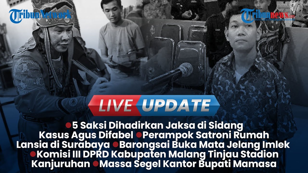 Live Update Siang: 5 Saksi Hadir dalam Sidang Agus Difabel, 4 Warga Magetan Korban Longsor Bali ...
