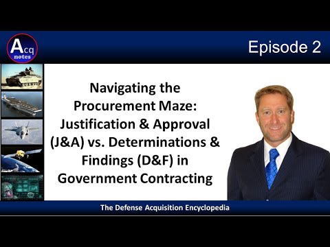 Episode 2: What's the Difference Between a Justification and Approval / Determinations and Findings