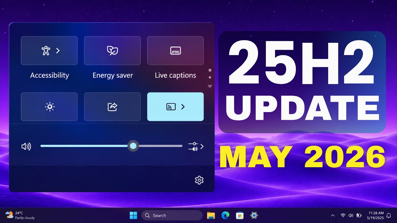 Windows 11 25H2 May 2026 Update – All New Features & Fixes! (KB5089549)