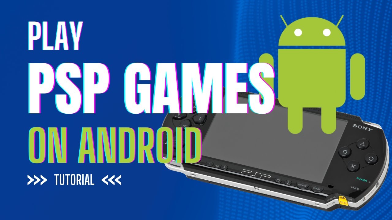How to Play PSP Games on Android (PPSSPP)