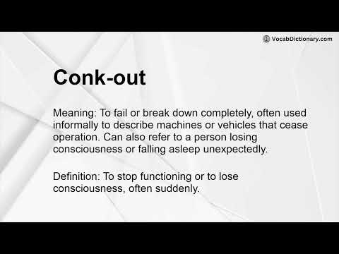Conk-out Meaning