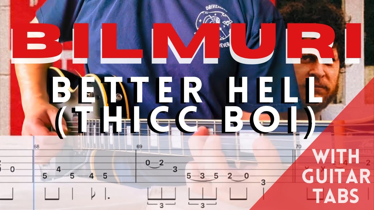 Bilmuri- BETTER HELL (Thicc boi) Cover (Guitar Tabs On Screen)