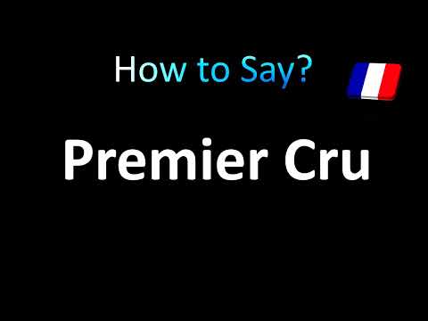 How to Pronounce Premier Cru