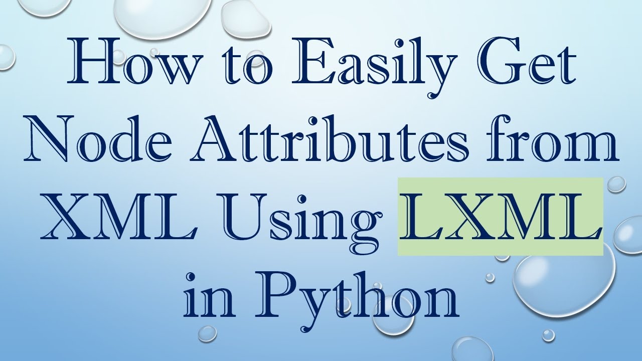 How to Easily Get Node Attributes from XML Using LXML in Python