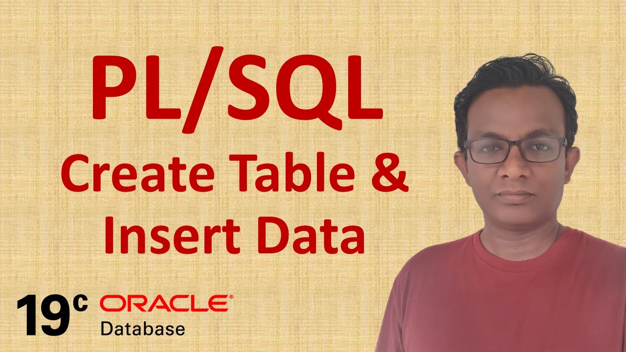 How to create Table & Insert data  in Oracle 19c  Database | PL/SQL Tutorial 4